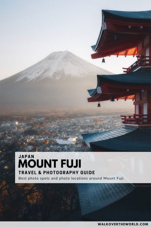 Travel Guide to best photo spots and locations around Mount Fuji